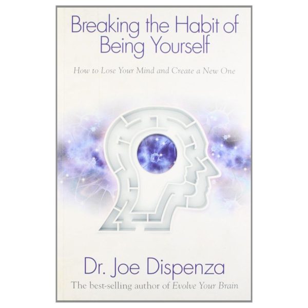 Breaking the Habit of being yourself