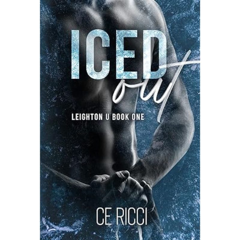 Iced Out (Leighton U Book 1) – CE Ricci