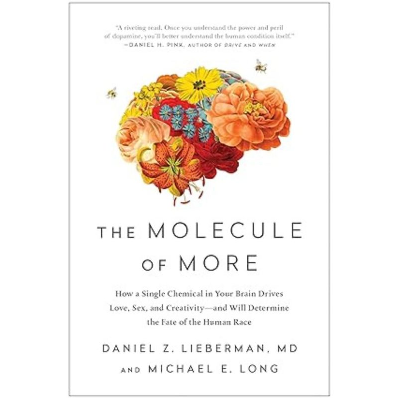 The Molecule of More – Daniel Z. Liberman